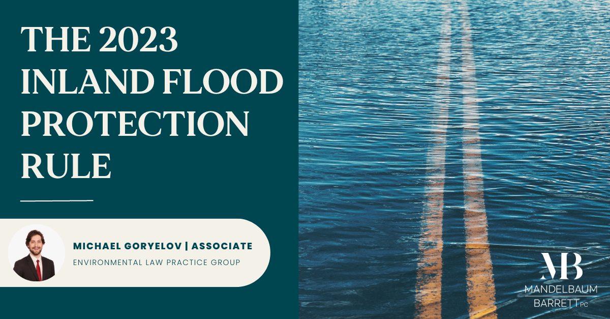 The Inland Flood Protection Rule - Mandelbaum Barrett PC