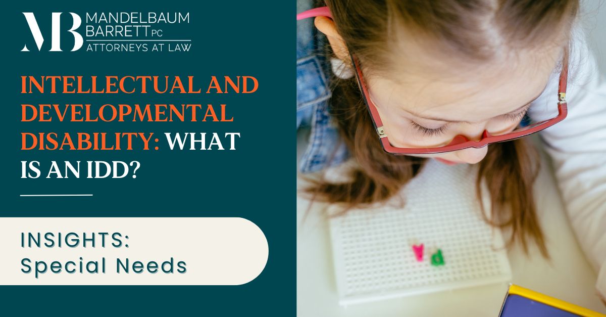 Intellectual and Developmental Disability: What is an IDD? - Mandelbaum Barrett PC