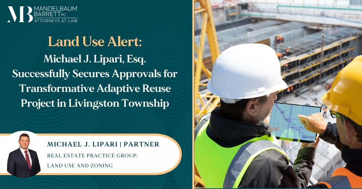 Land Use Alert: Michael J. Lipari, Esq. Successfully Secures Approvals ...