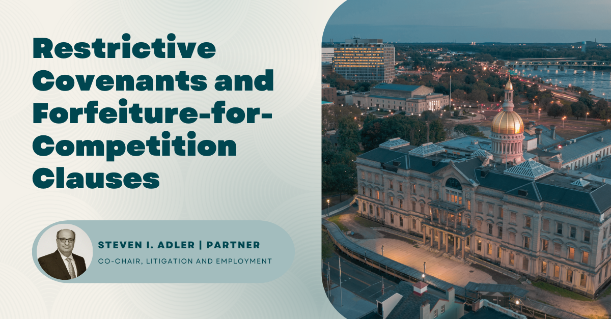 Restrictive Covenants and Forfeiture-for-Competition Clauses ...