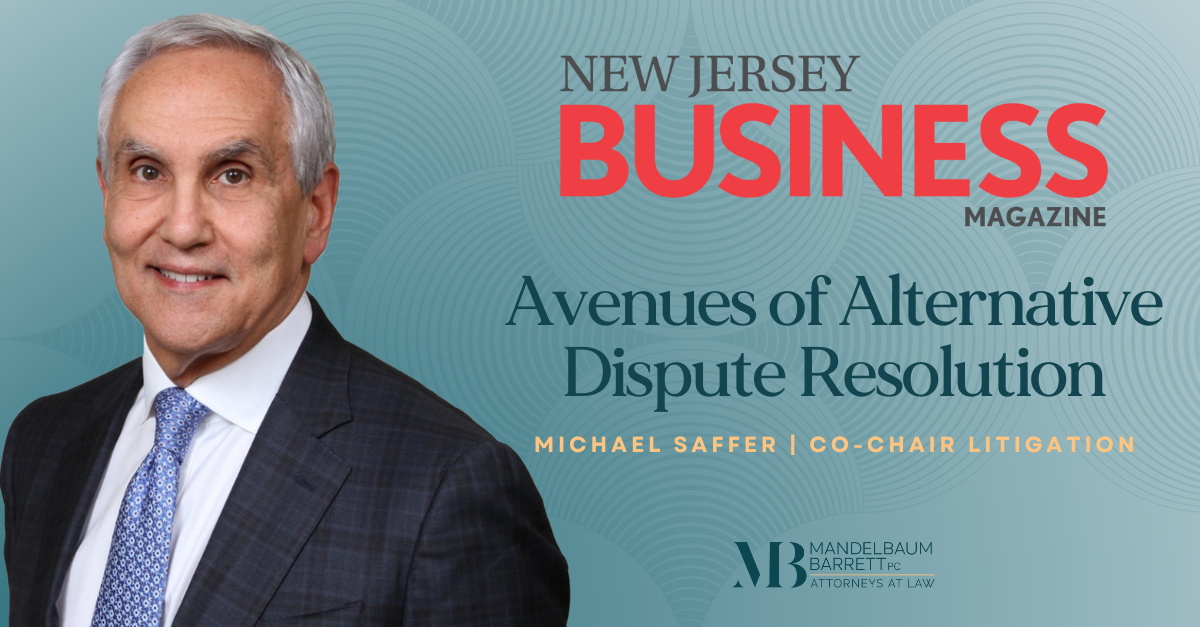 Michael Saffer Discusses Arbitration Challenges in NJ Business Magazine ...