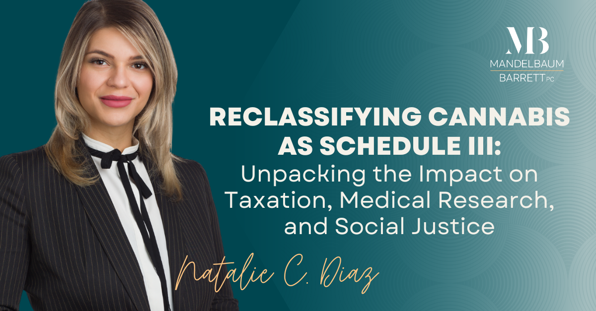 Reclassifying Cannabis as Schedule III: Unpacking the Impact on ...