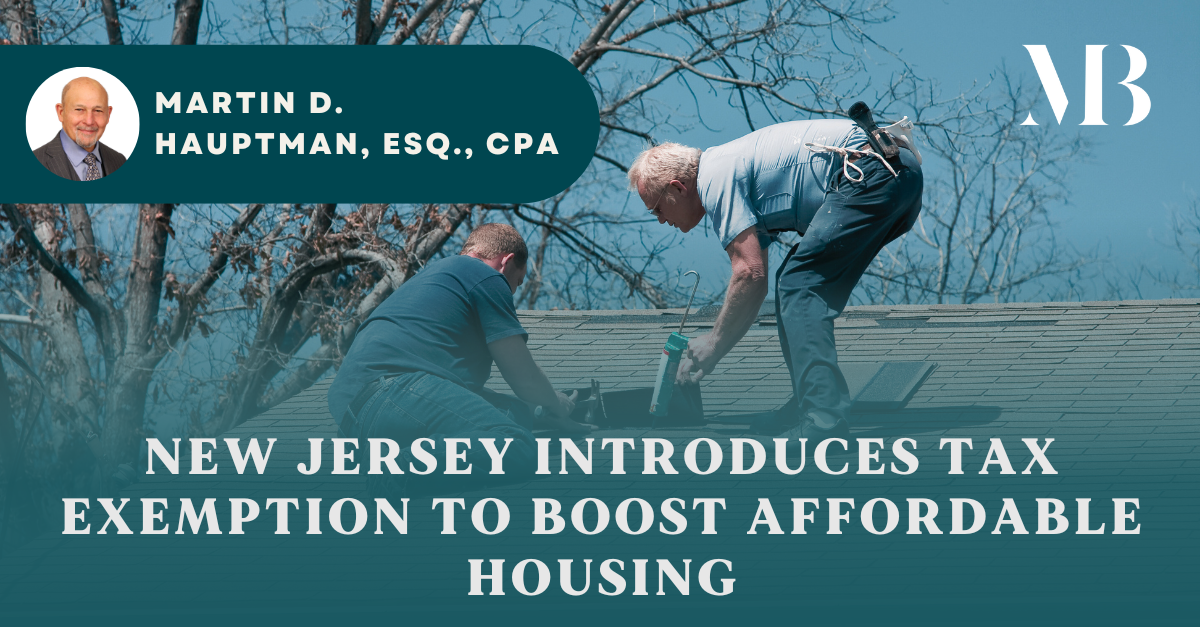 New Jersey Introduces Tax Exemption to Boost Affordable Housing ...