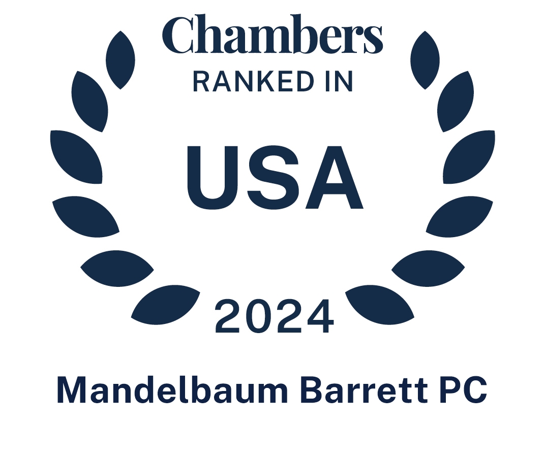 Mandelbaum Barrett PC has ranked in three practice groups for Chambers USA - Mandelbaum Barrett PC