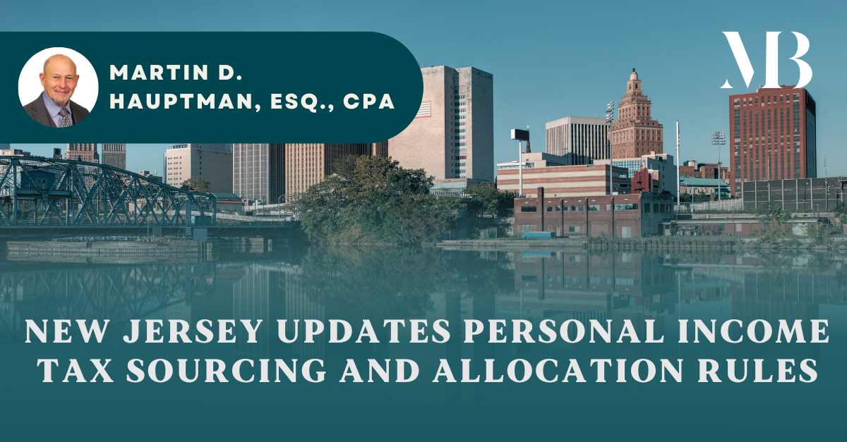 New Jersey Updates Personal Income Tax Sourcing and Allocation Rules ...