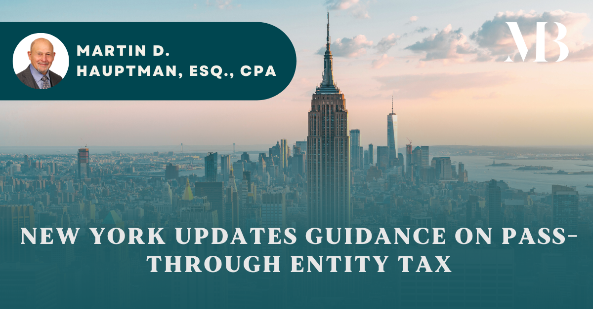 New York Updates Guidance on Pass-Through Entity Tax - Mandelbaum ...