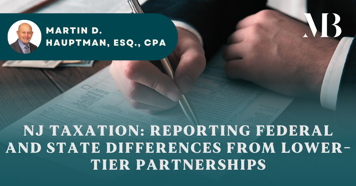 NJ Taxation: Reporting Federal and State Differences from Lower-Tier ...