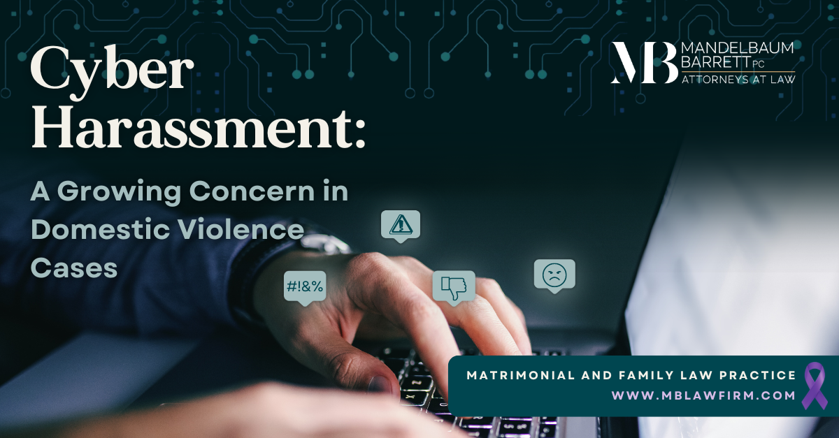 Cyber Harassment: A Growing Concern in Domestic Violence Cases ...