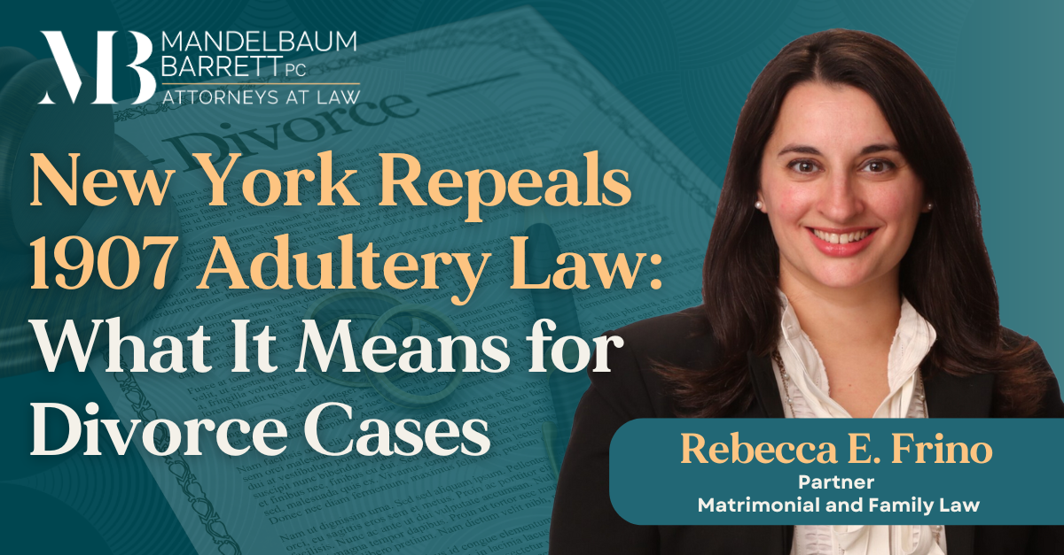 New York Repeals 1907 Adultery Law: What It Means for Divorce Cases ...